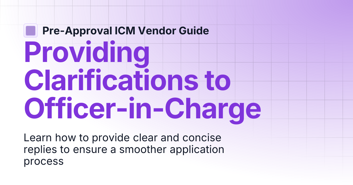 Providing Clarifications to Officer-in-Charge | Pre-Approval ICM Vendor ...