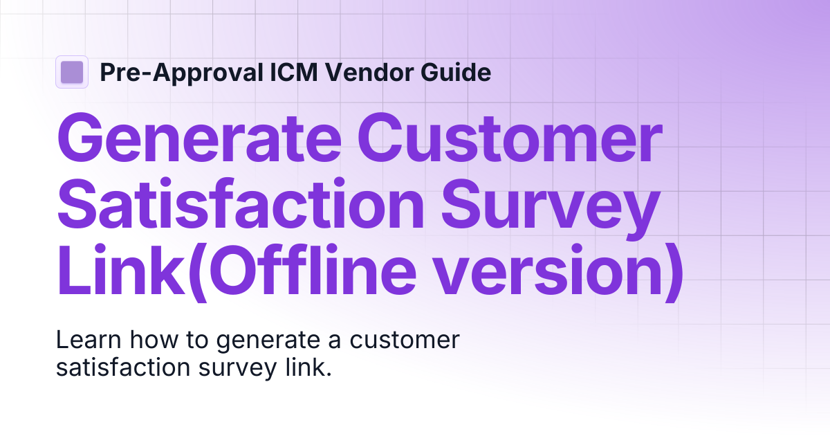 Generate Customer Satisfaction Survey Link(Offline version) | Pre ...