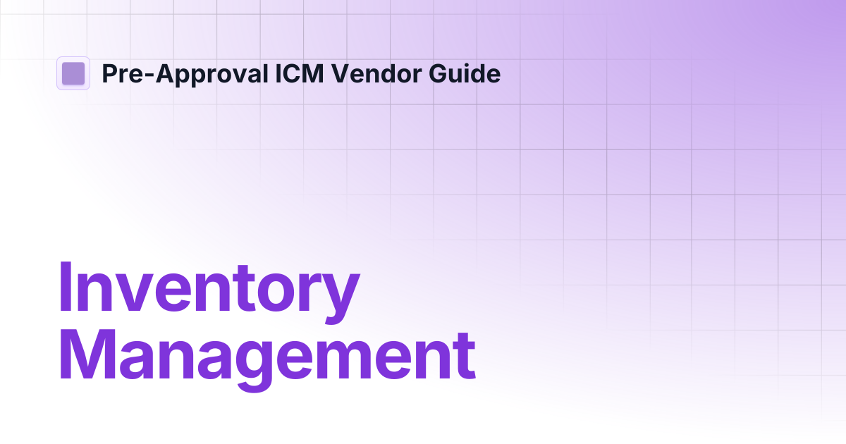 Inventory Management | Pre-Approval Onboarding Guide