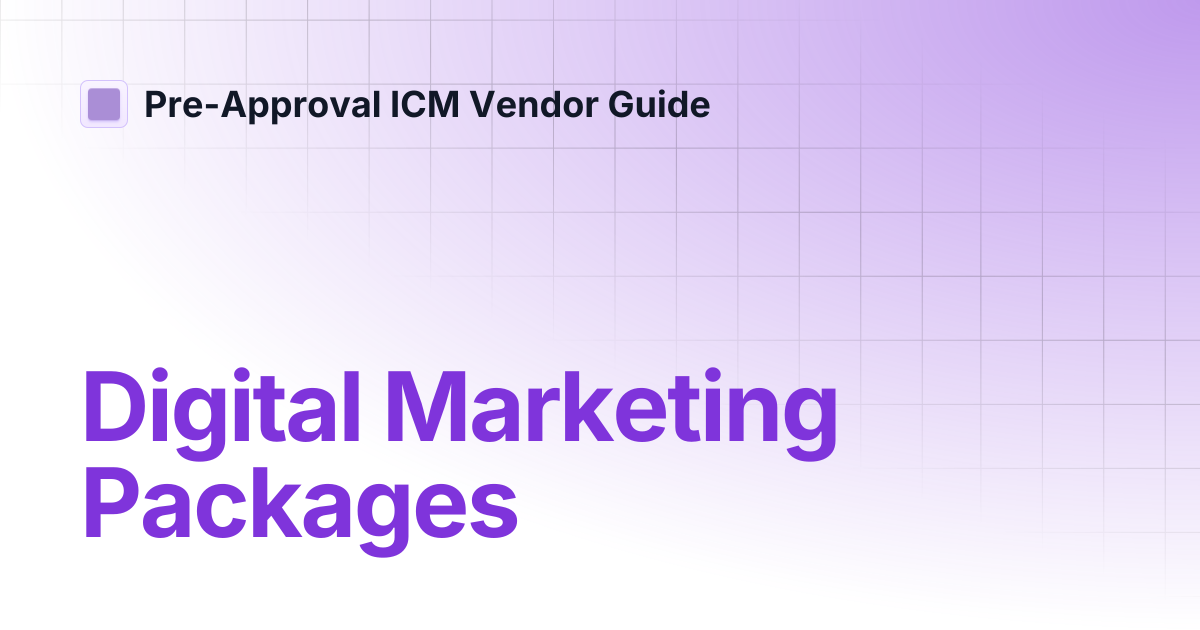 Digital Marketing Packages | Pre-Approval ICM Vendor Guide