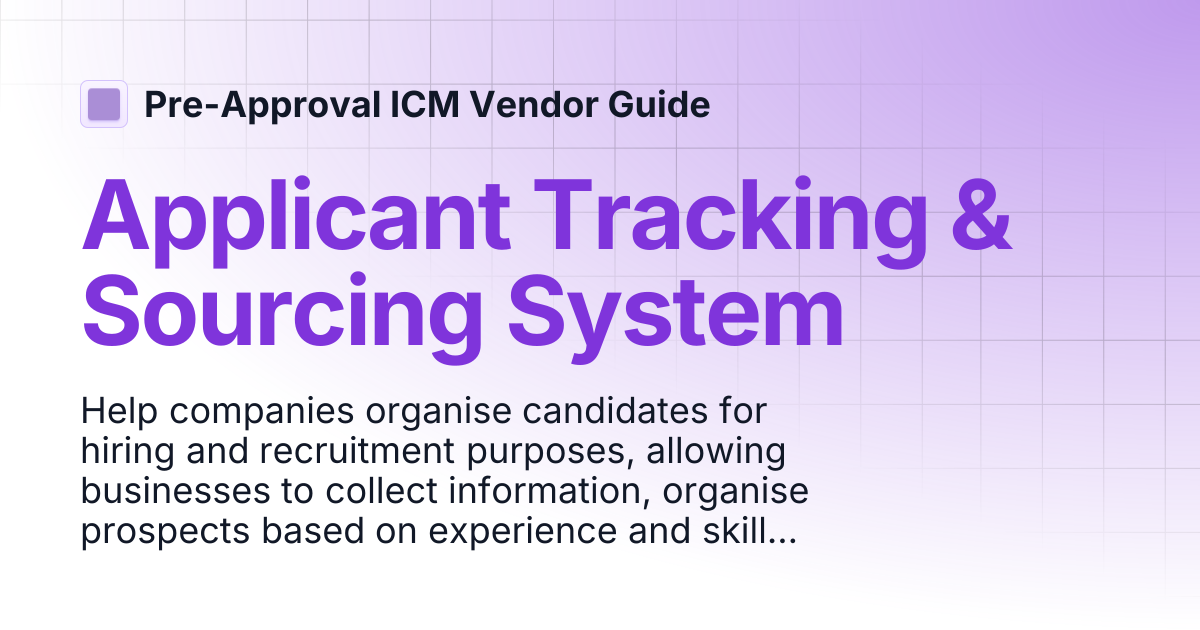 Applicant Tracking & Sourcing System | Pre-Approval ICM Vendor Guide