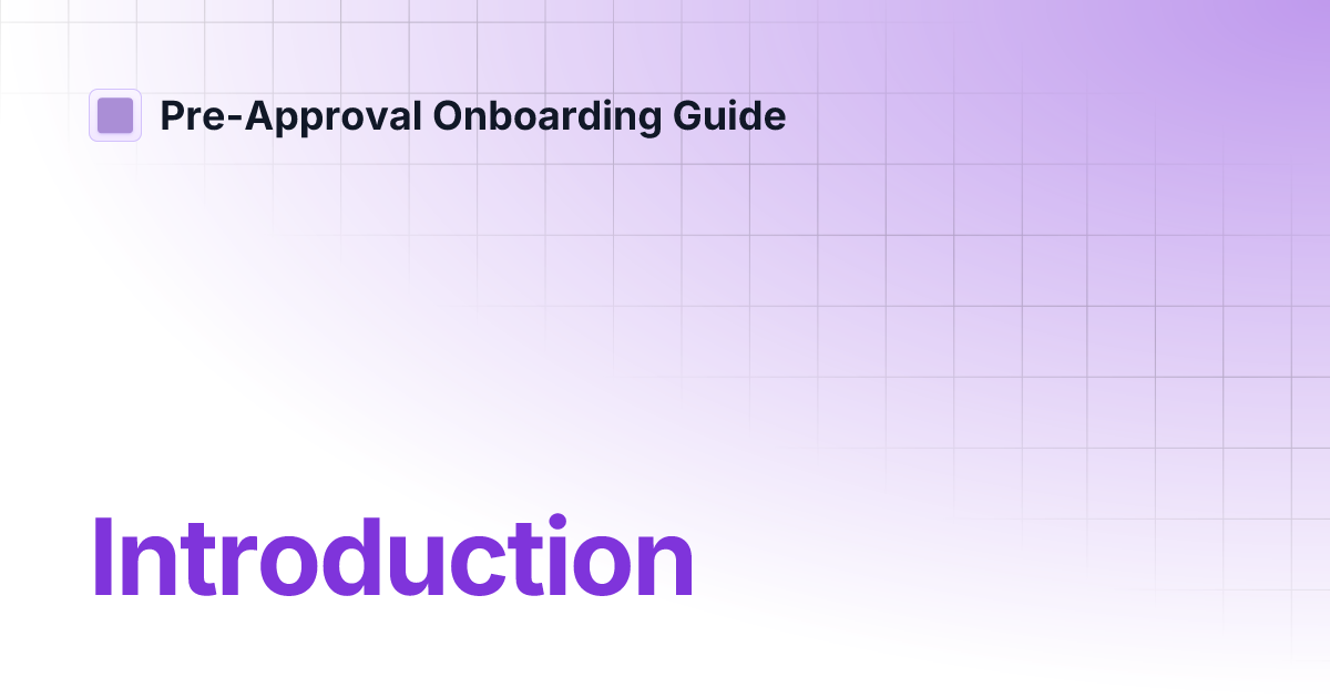 Introduction | Pre-Approval Onboarding Guide
