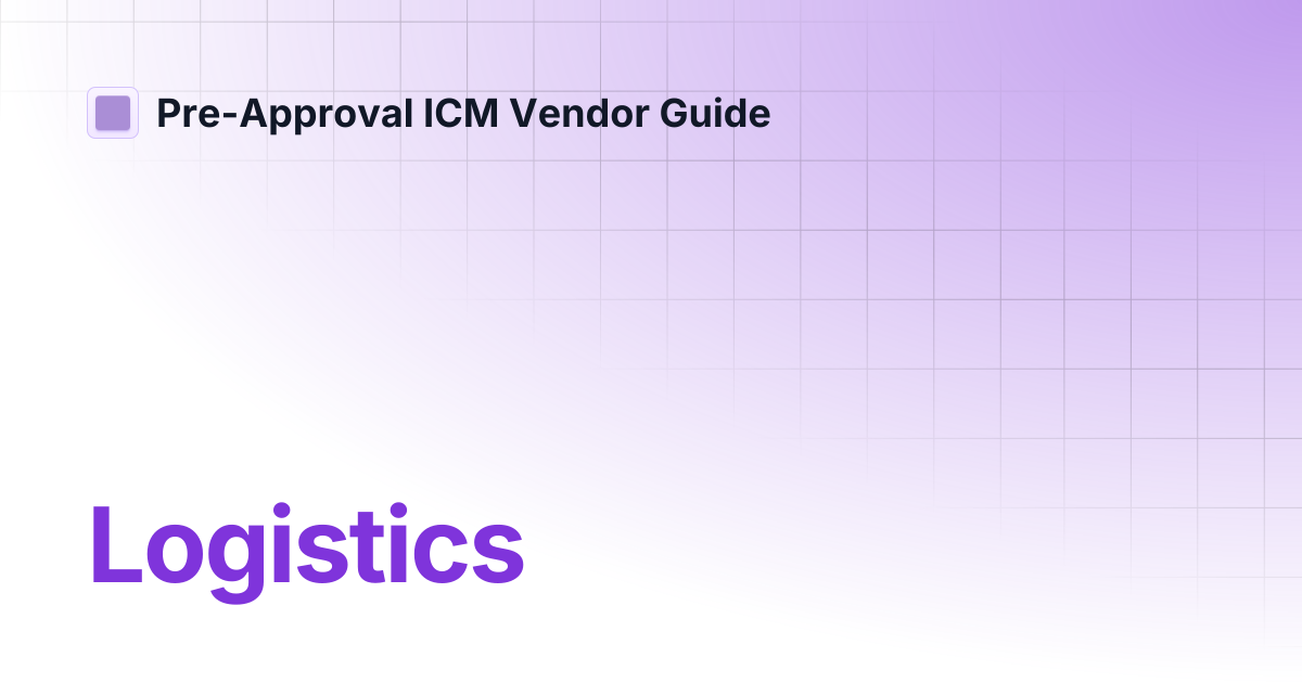 Logistics | Pre-Approval Onboarding Guide